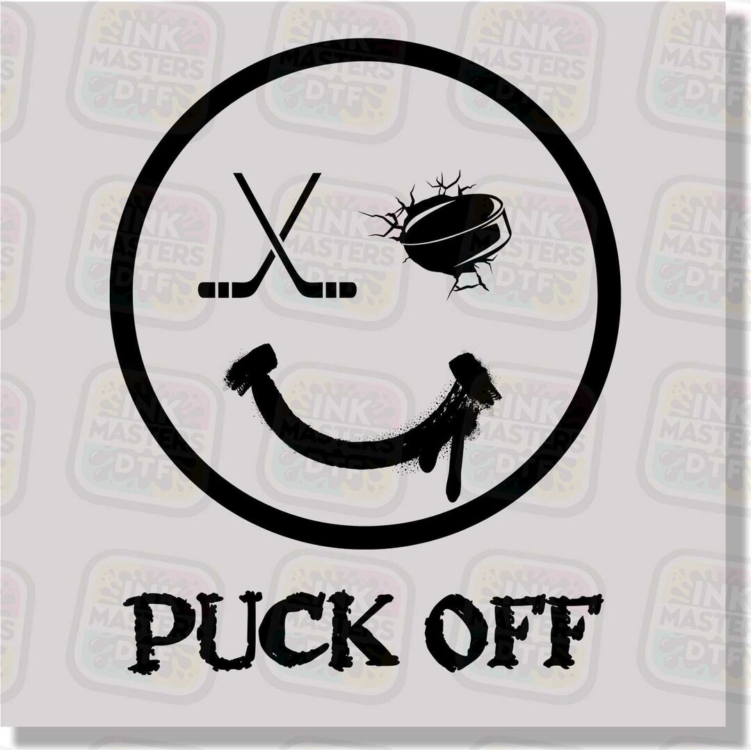 Puck off Funny Rude Humor DTF Transfers Ready to Press Direct to Film ...