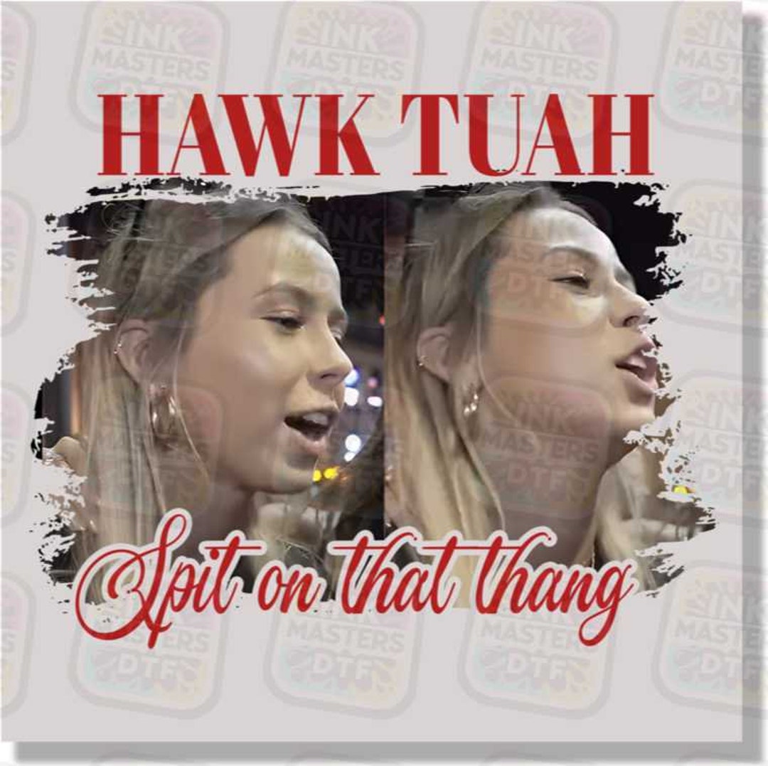 Hawk Tuah DTF Transfer - Etsy