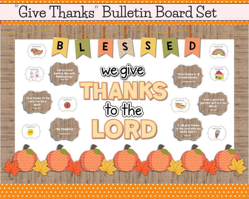 Printable Give Thanks to the Lord Bulletin Board Kit, Thanksgiving ...