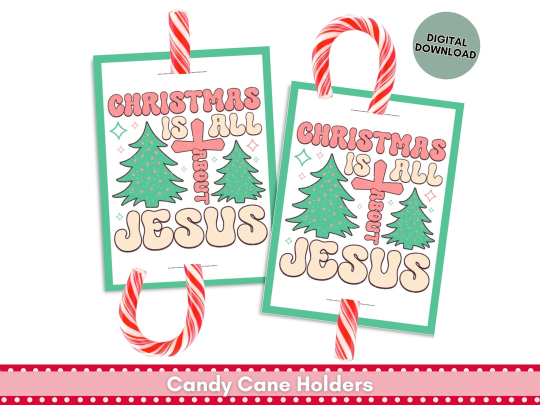 Christmas is About Jesus Candy Cane Card, Candy Cane Holder, Christian ...