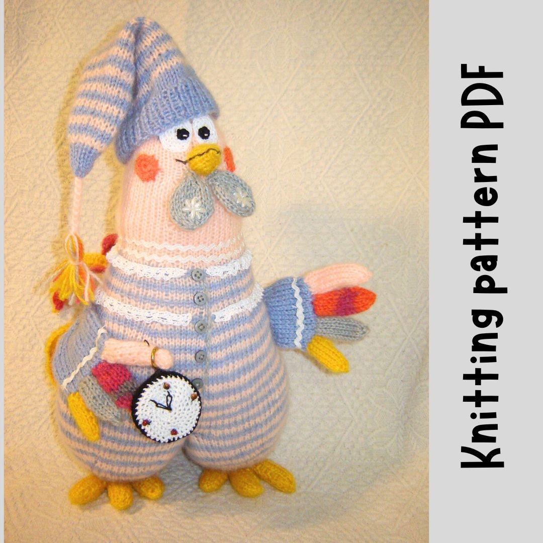 Toy Knitting Patterns, Knit Plush Rooster With an Alarm Clock Christmas ...