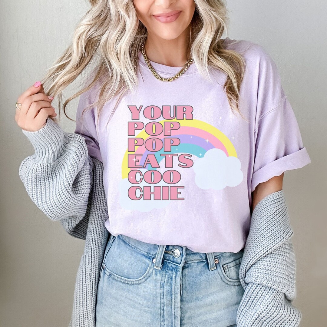 Your Pop Pop Eats Coochie Shirt Pop Pop Eats Coochie Instagram Shirt ...