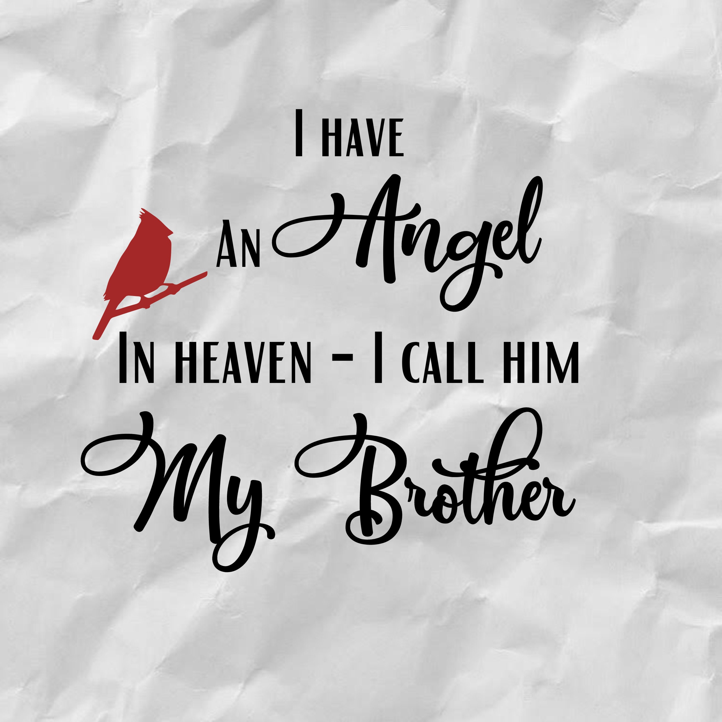I Have an Angel in Heaven I Call Him My Brother Cardinal SVG PNG ...