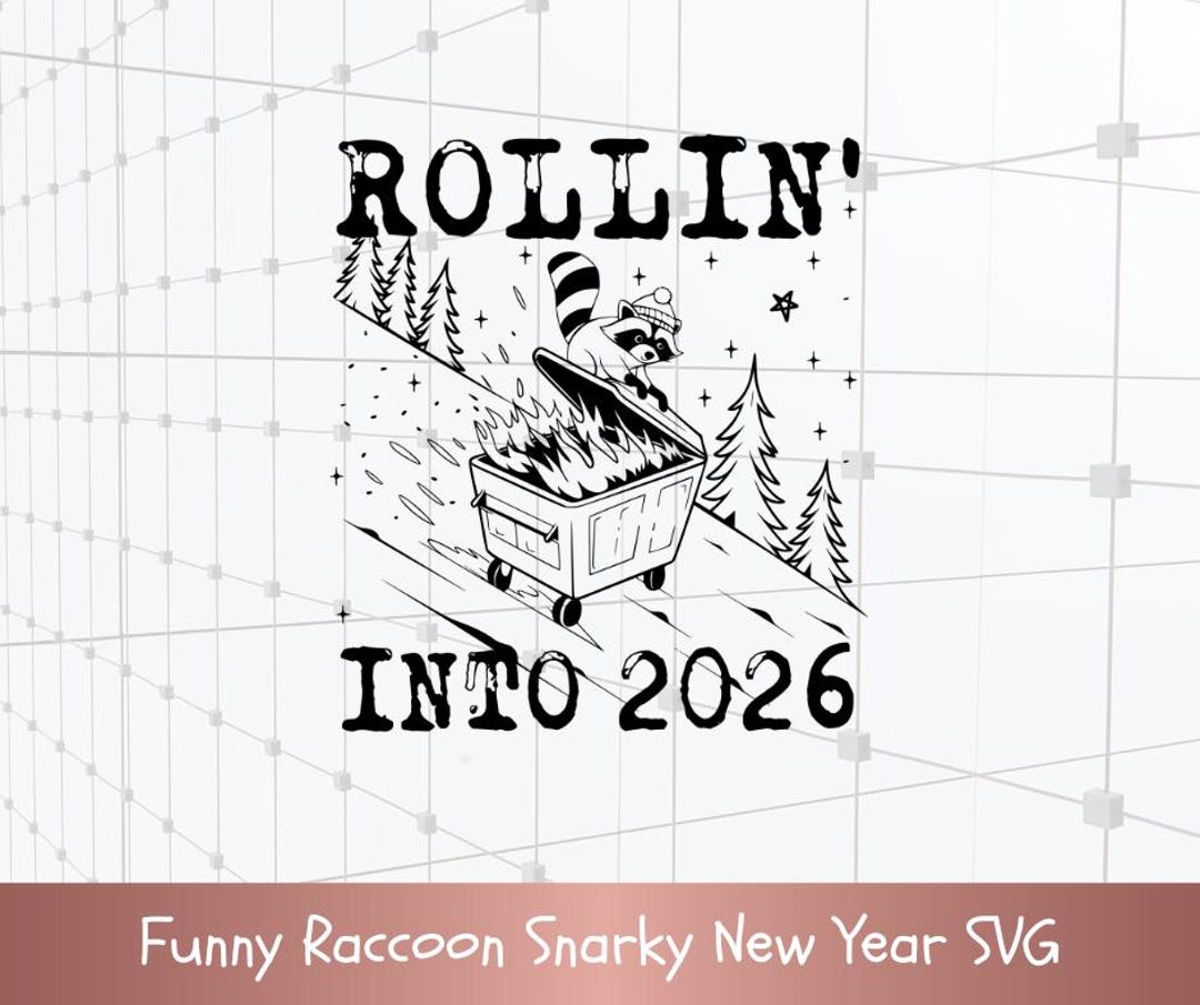 Snarky Raccoon SVG 2026 | Funny New Year SVG | Raccoon Meme Cut File ...