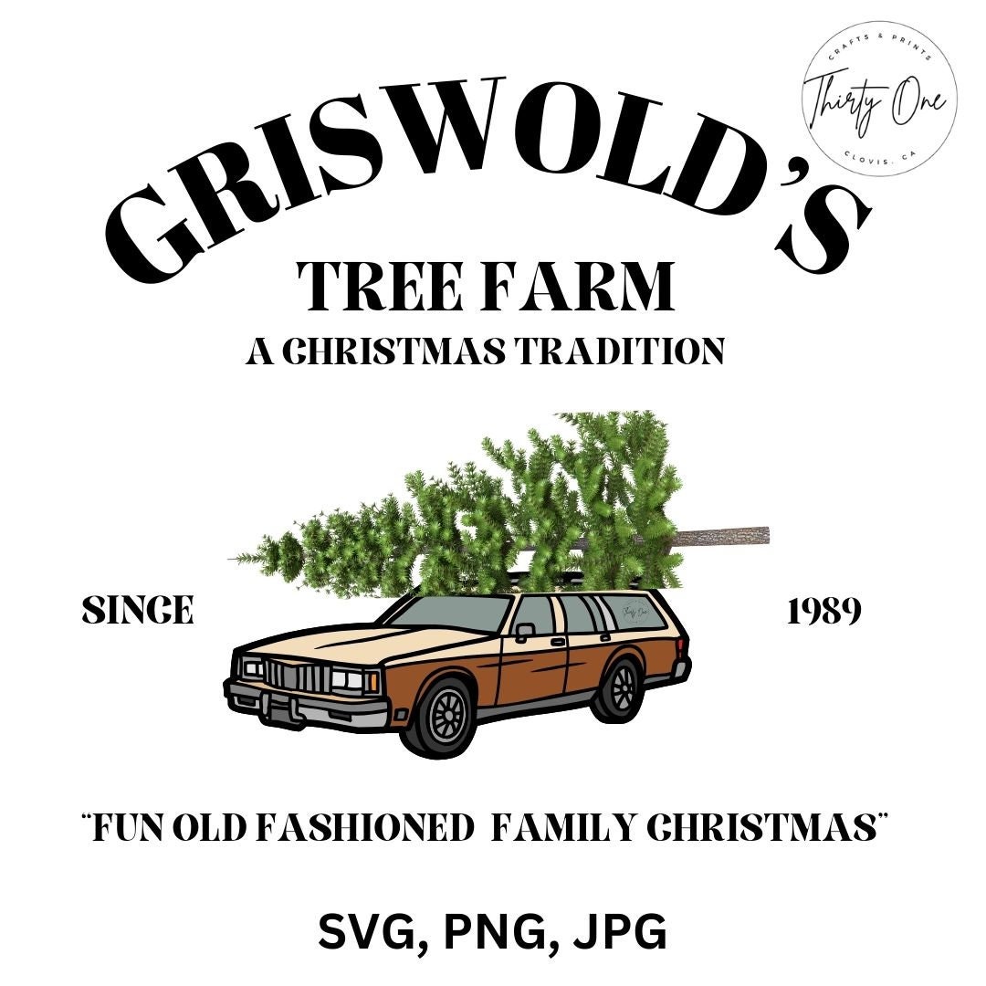 PNG, SVG, JPG - Griswold's Christmas Tree Farm Design 2 - Etsy