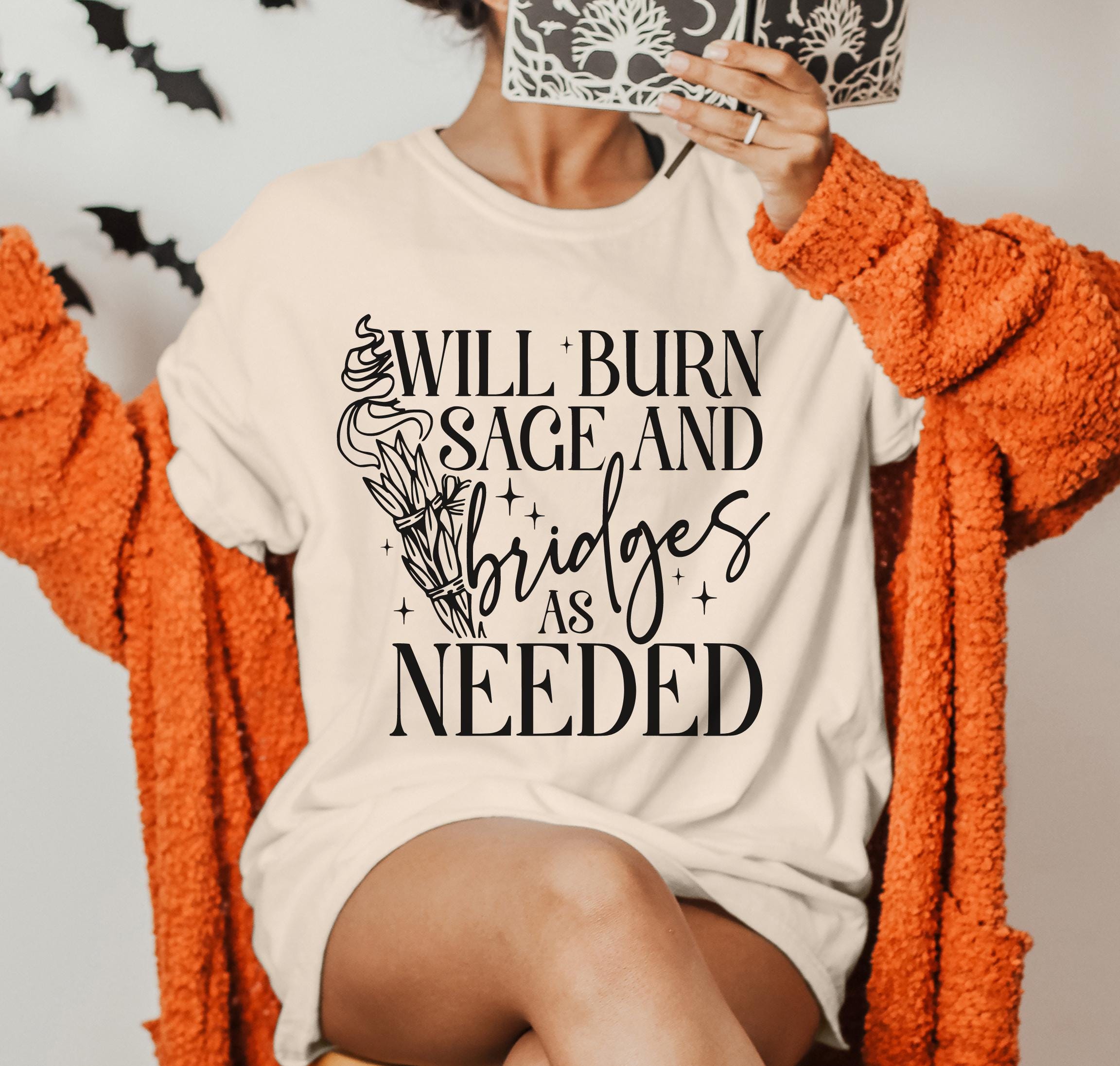 Will Burn Sage and Bridges as Needed SVG PNG, Not Enough Sage Svg ...