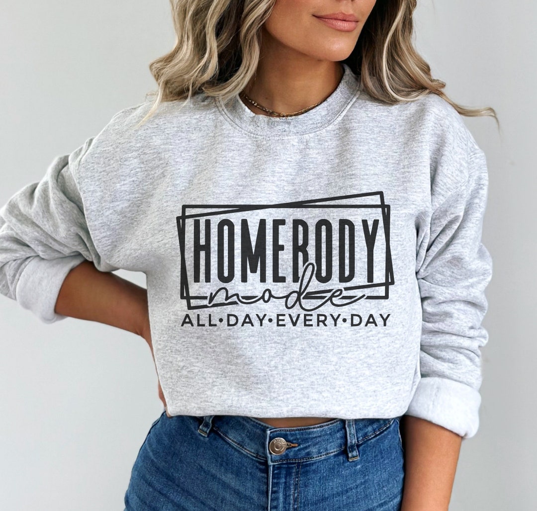 Homebody SVG PNG, Cozy Svg, Sweatshirt Svg, Weekend SVG, Introvert Svg ...
