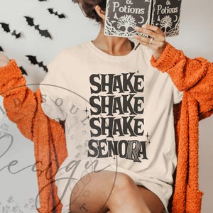 Shake Shake Shake Senora SVG PNG, Never Trust the Living Svg, Halloween ...