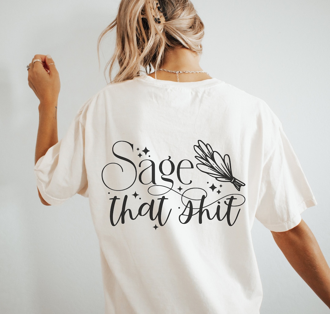 Sage That Shit SVG PNG, Not Enough Sage Svg, Spiritual Svg, Witchy Svg ...