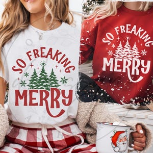 So Freaking Merry SVG PNG, Merry Christmas Svg, Funny Christmas Svg ...