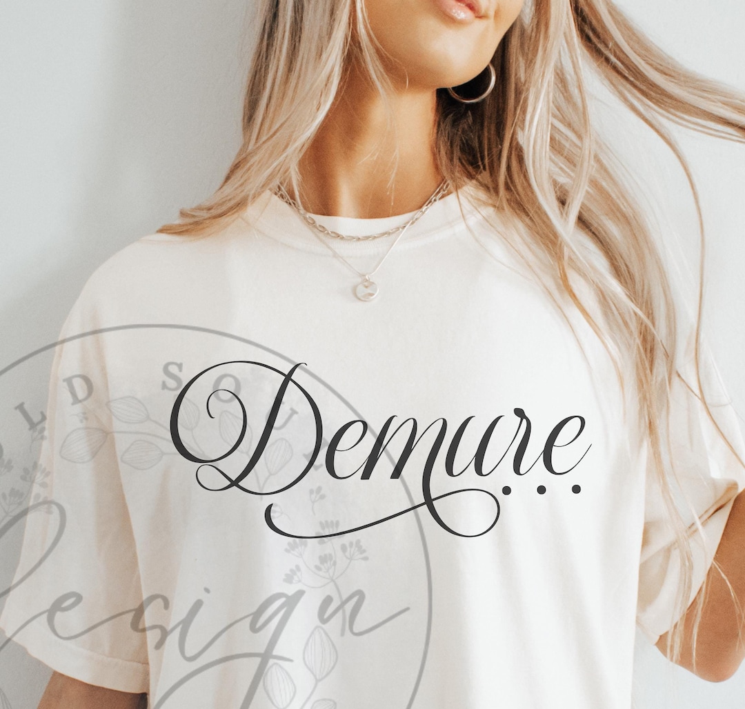 Demure SVG PNG, Very Demure Very Mindful Svg, Soft Girl Era Svg, Gen Z ...