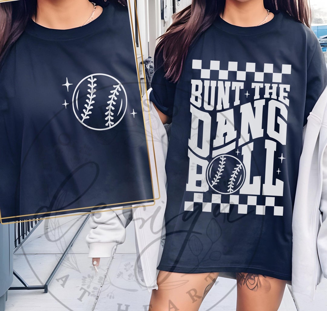 Softball SVG PNG, Baseball Svg, T Ball Svg, Bunt the Dang Ball Svg ...