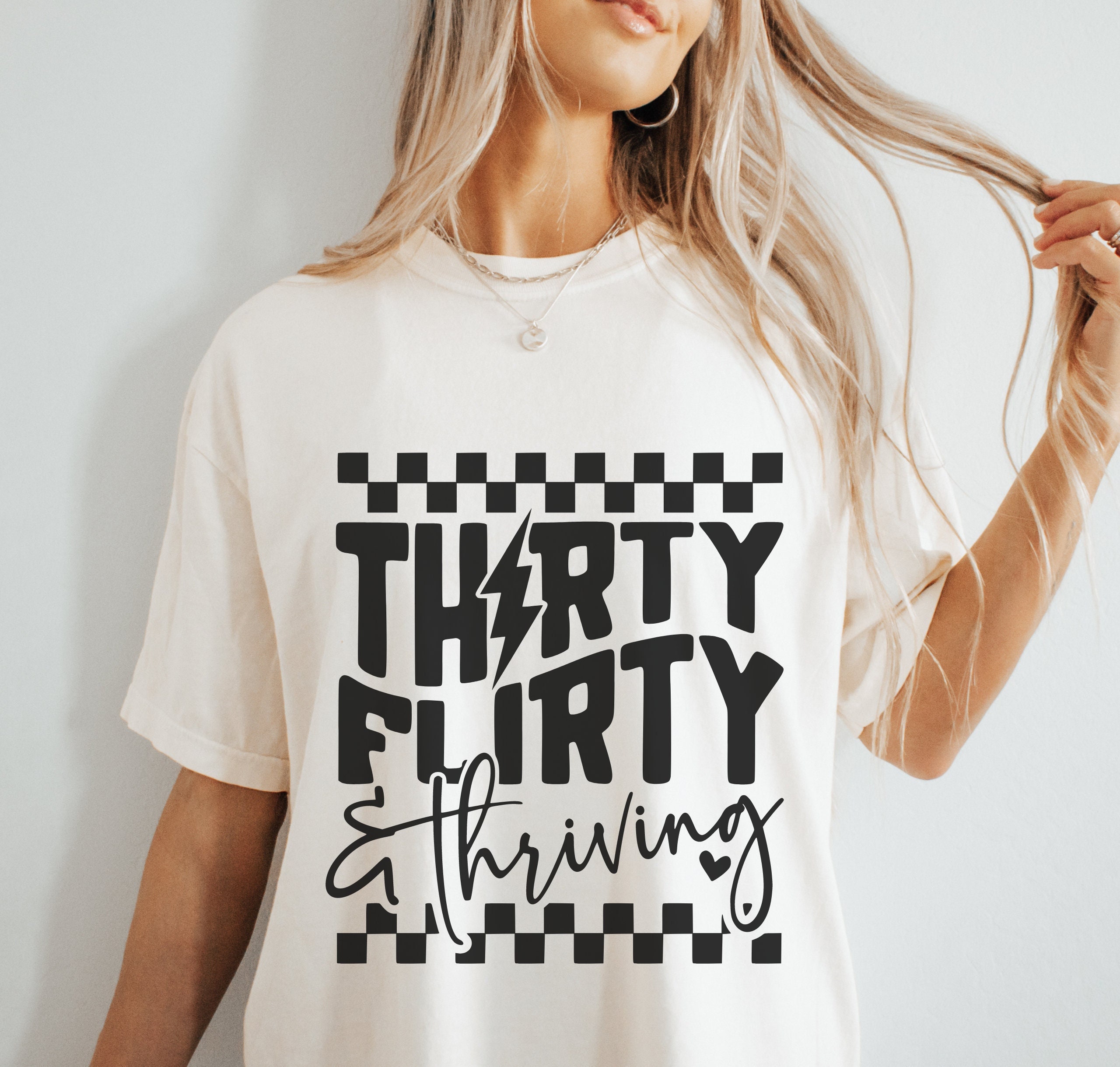 Thirty Flirty and Thriving SVG PNG, in My Thirties Era Svg, Hello ...