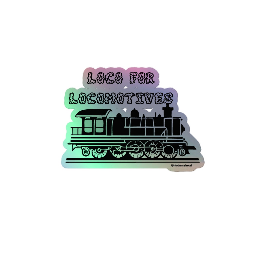 Loco for Locomotives Holographic Stickers - Etsy