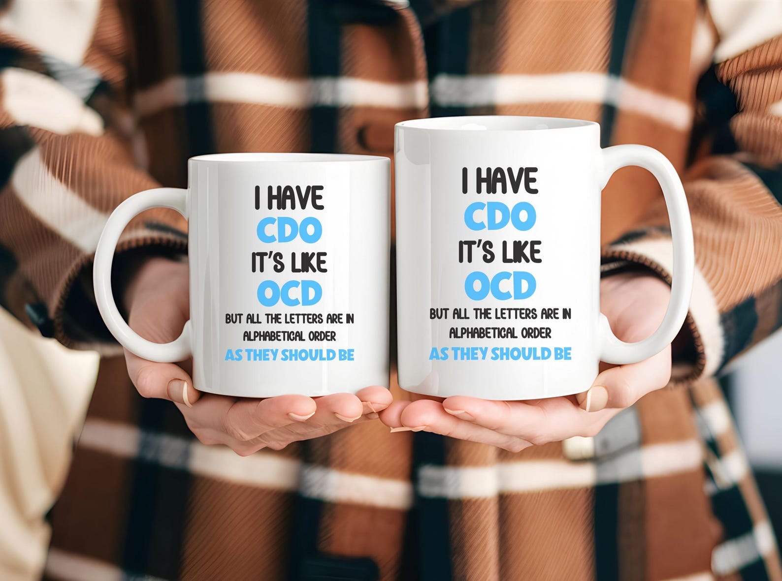 I Have CDO Sarcastic Funny OCD Adhd Ceramic Mug, Obsessive Compulsive ...
