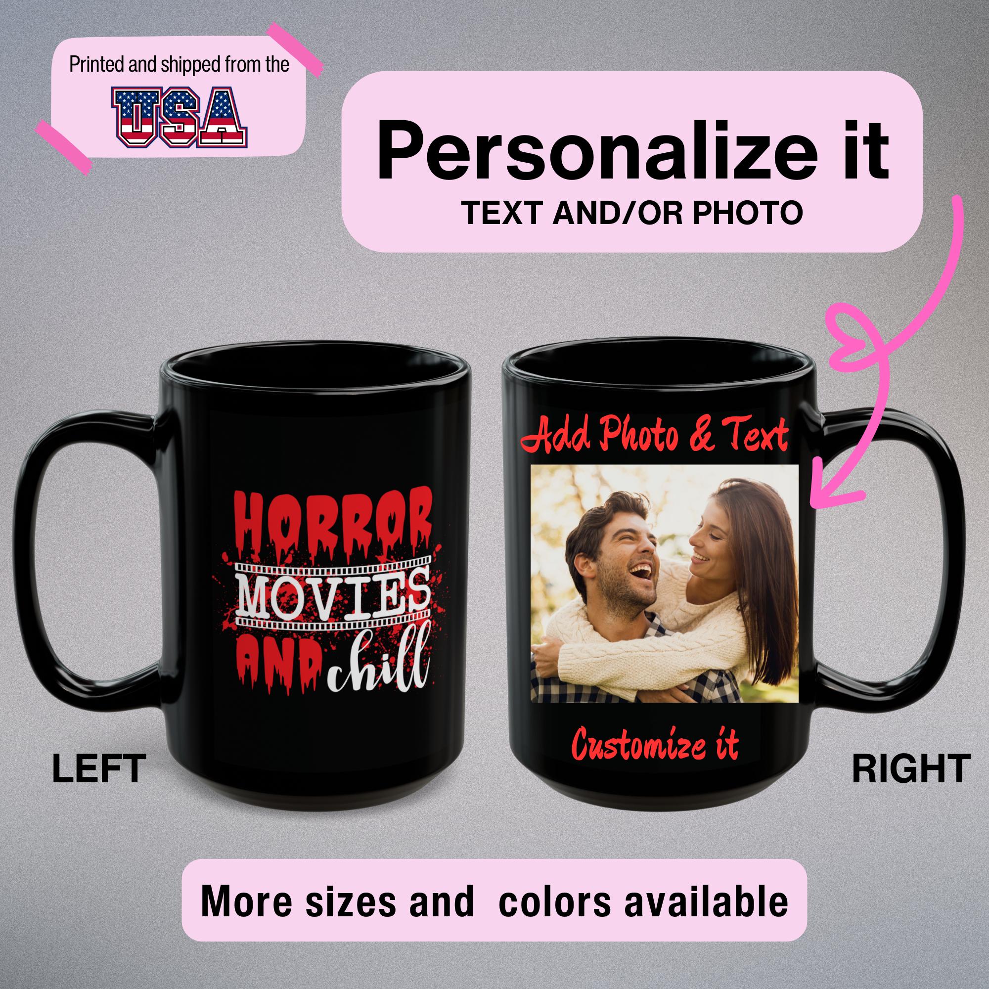 Horror Movies and Chills Black Mug (11 Oz,15oz), Personalized Halloween ...