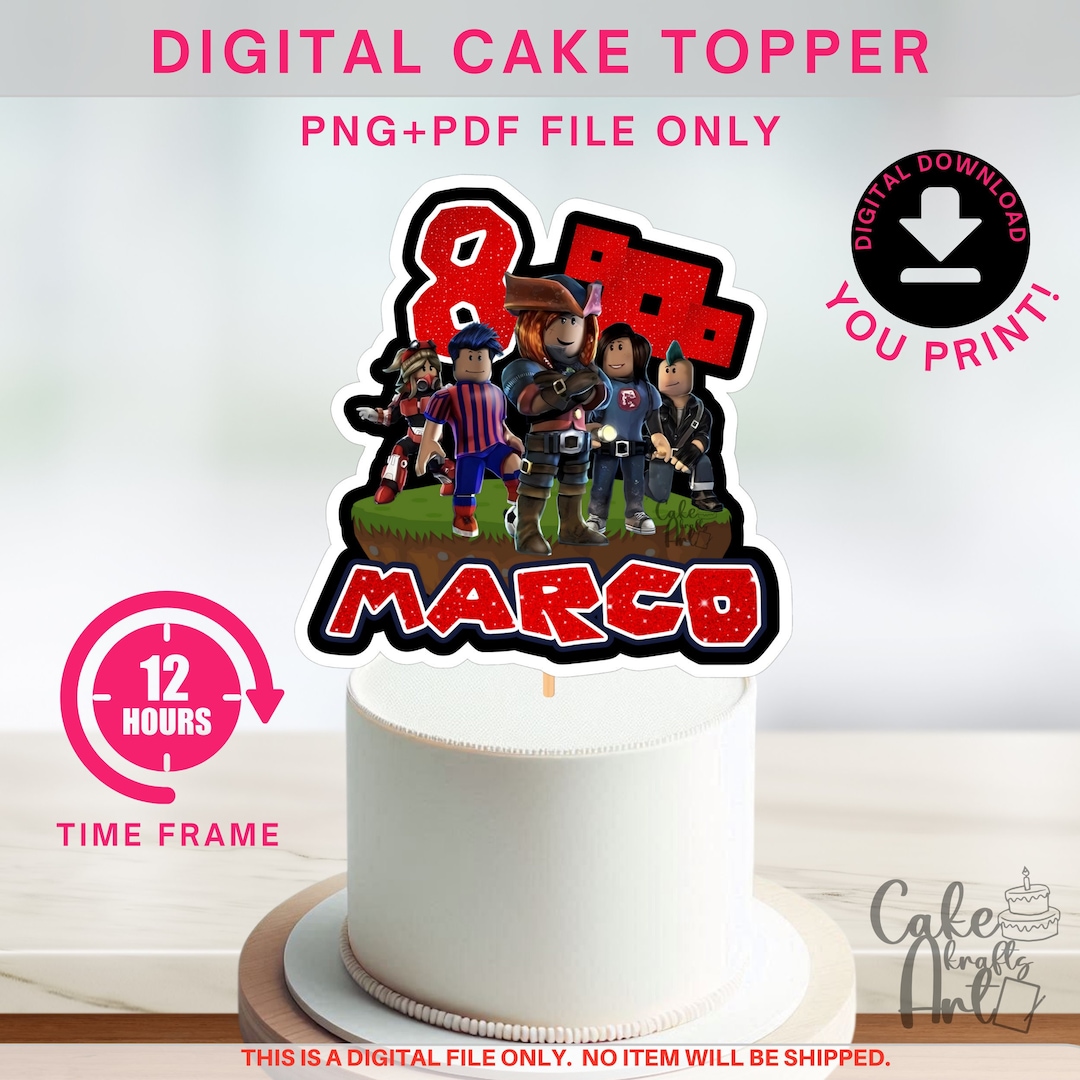 Roblox Digital Cake Topper, Roblox Birthday Cake Topper, Customized ...
