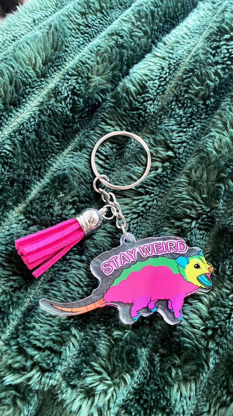 Stay Weird Opossum Keychain - Etsy