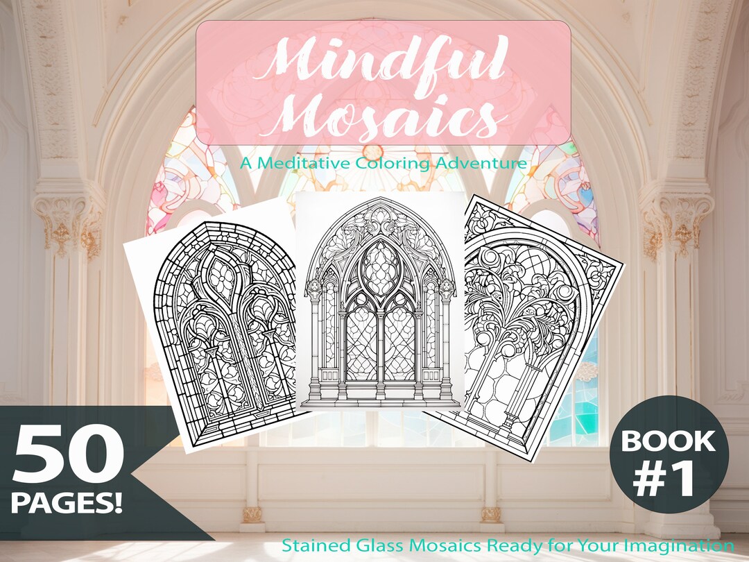 Mindful Mosaics - 50 Mosaic Stained Glass Coloring Pages for Children ...