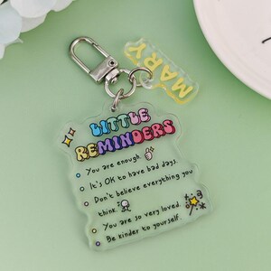 Custom Little Reminder Acrylic Keychain With Positive Reminders ...