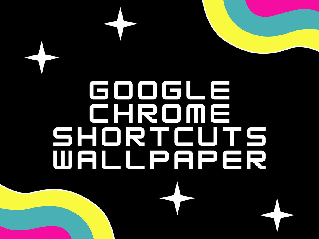 Customizable Google Chrome Shortcuts Wallpaper - Etsy