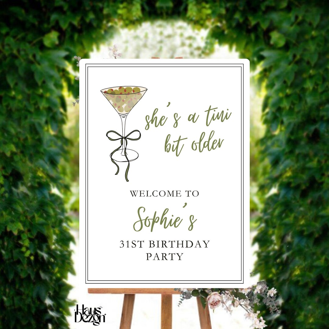 A Tini Bit Older Welcome Sign Template, Birthday Sign, Cocktail Bow ...