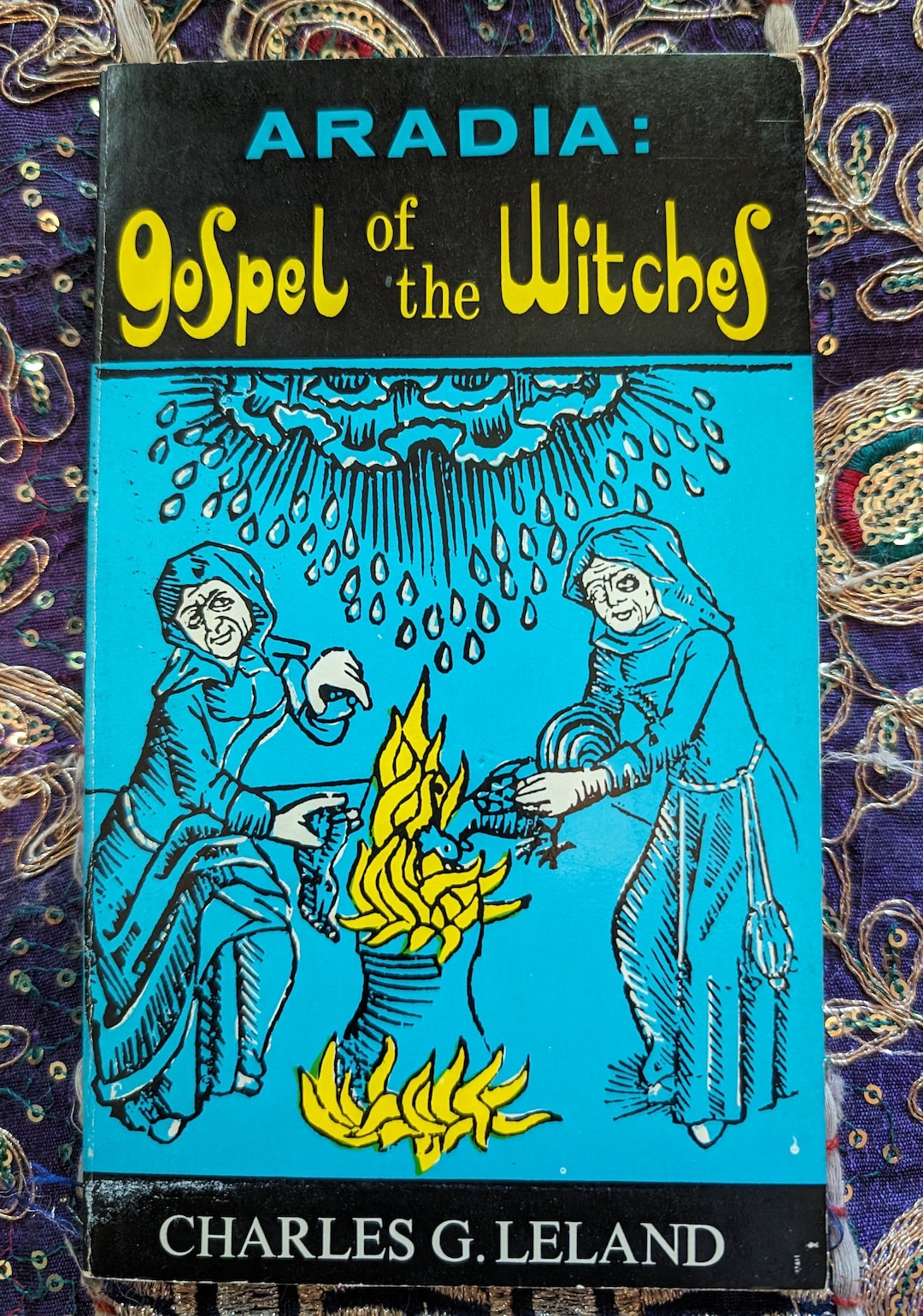 OCCULT, MAGICK, 1974 Aradia: Gospel of the Witches by Charles G. Leland ...
