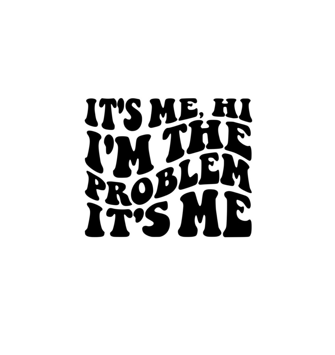 Taylor Swift Inspired Its Me,hi Im the Problem Its Me Png Cut File Clip ...