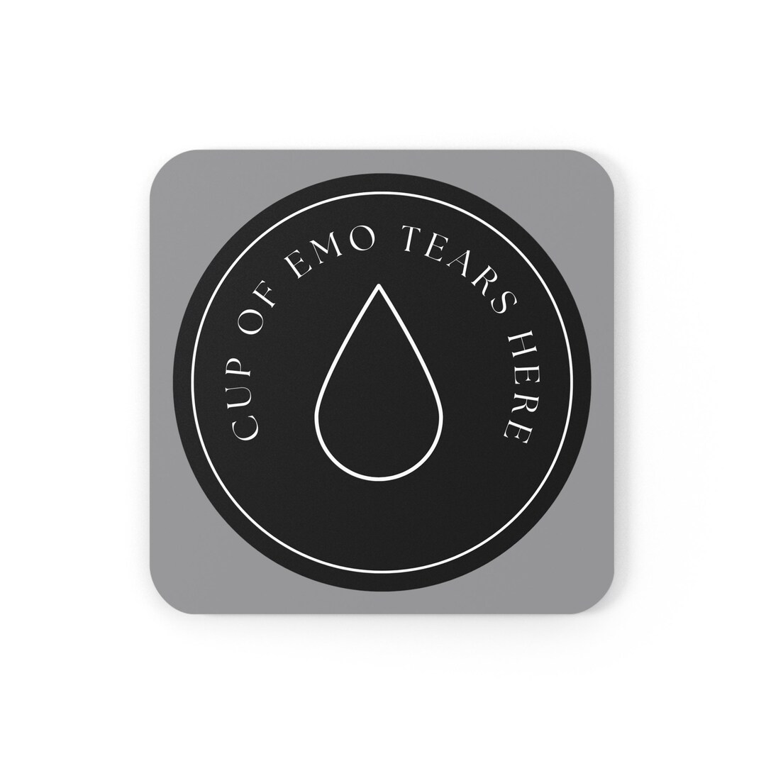 Cup of Emo Tears Coaster Cork Back Coaster Elder Emo - Etsy