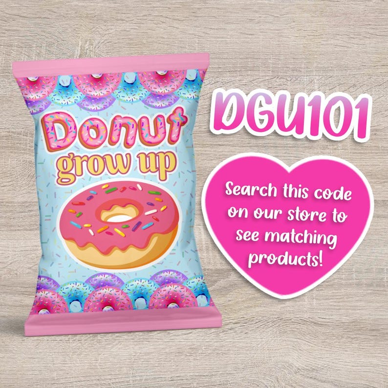 Donut Grow up Chip Bags Wrapper - Donut Bday - Donut Party - Doughnut ...