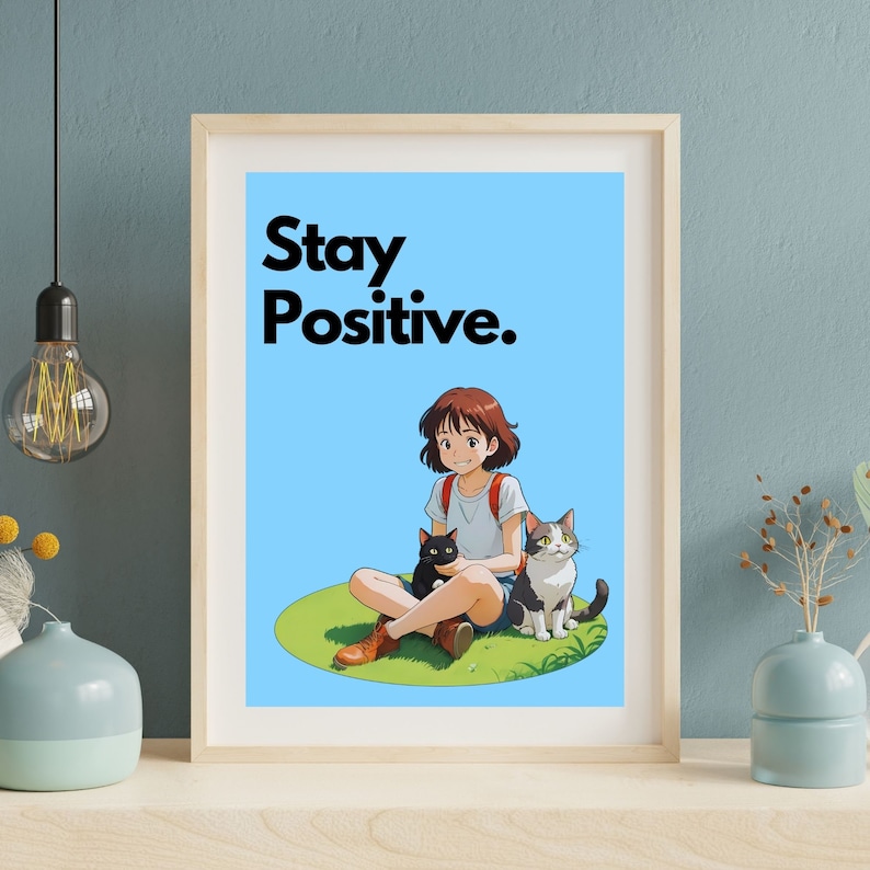 Anime Quote Wall Art , Anime Wall Decor, Anime Poster, Stay Positive ...