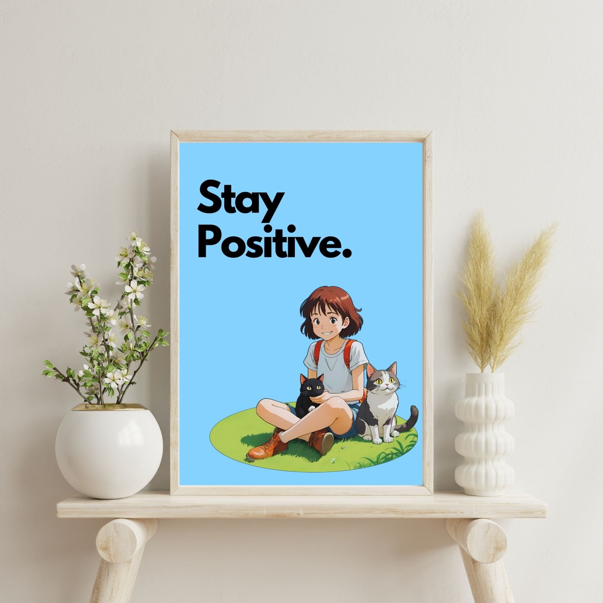 Anime Quote Wall Art , Anime Wall Decor, Anime Poster, Stay Positive ...