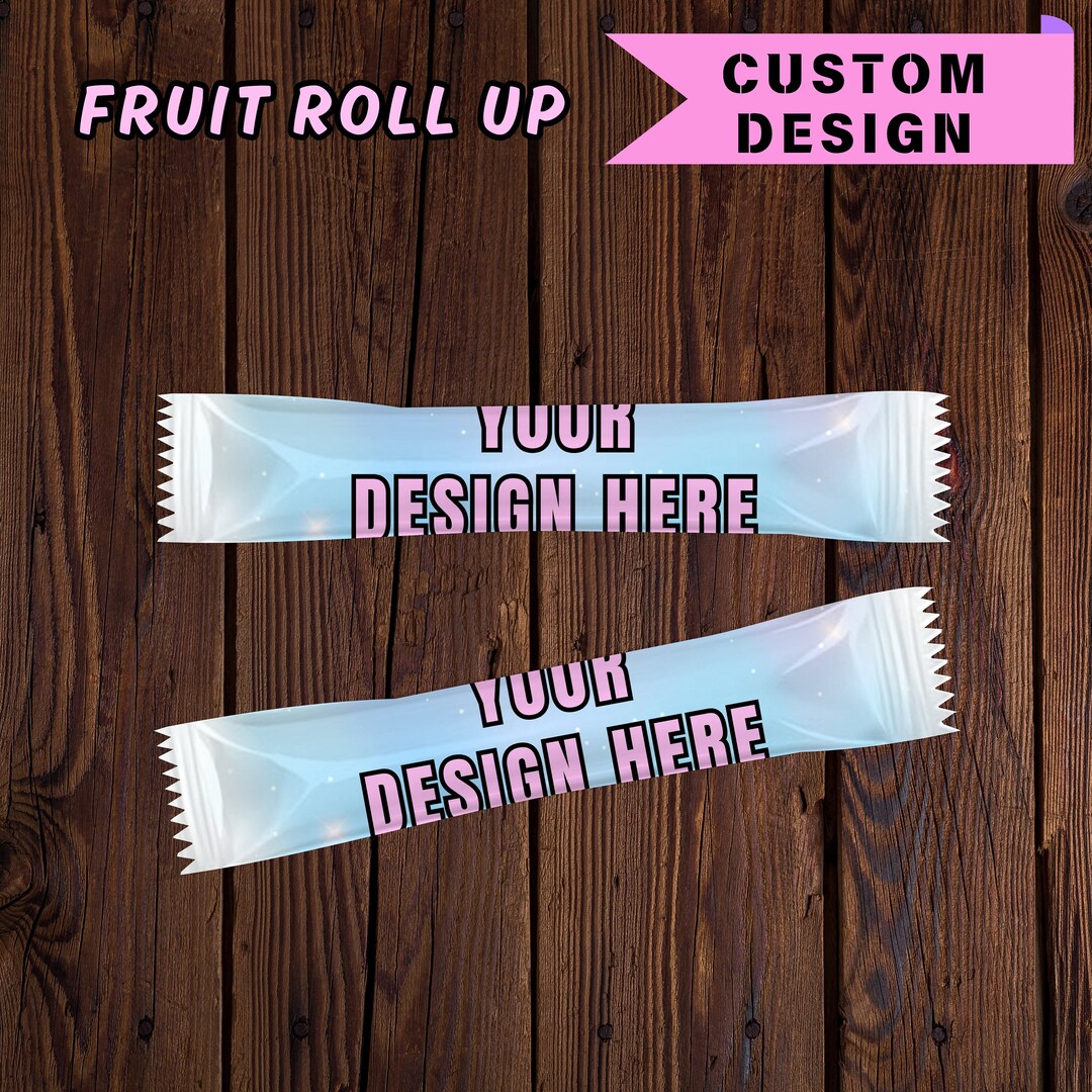 Custom Fruit Rollup Wrapper, Fruit Rollup Label Design, Fruit Rollup ...