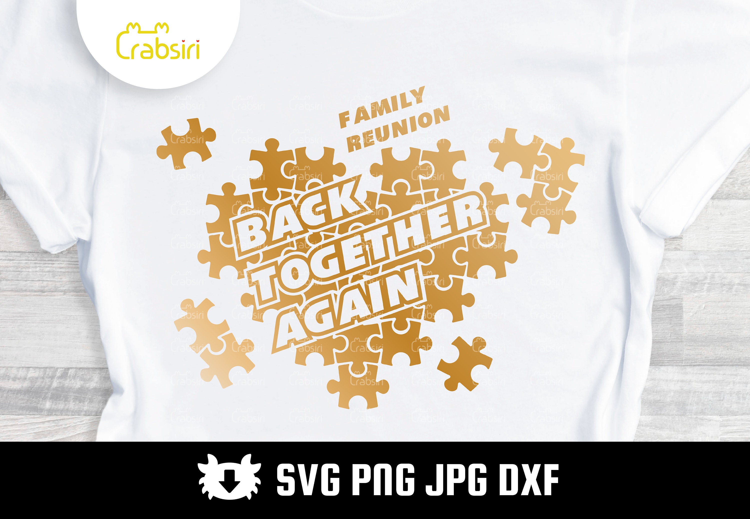 Back Together Again Svg Family Reunion Svg Family Reunion Shirt Family ...