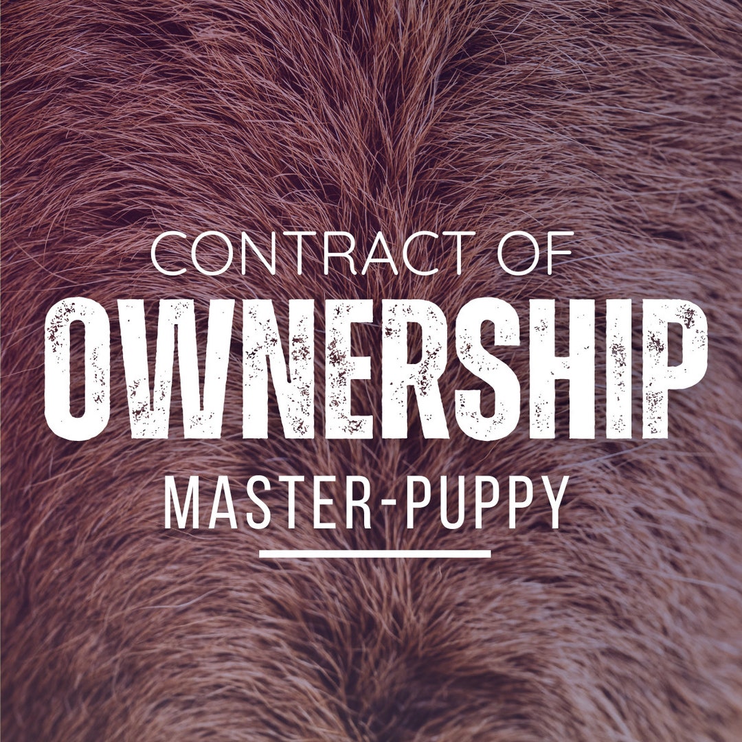CONTRACT OF OWNERSHIP - Master & Puppy Edition - Etsy