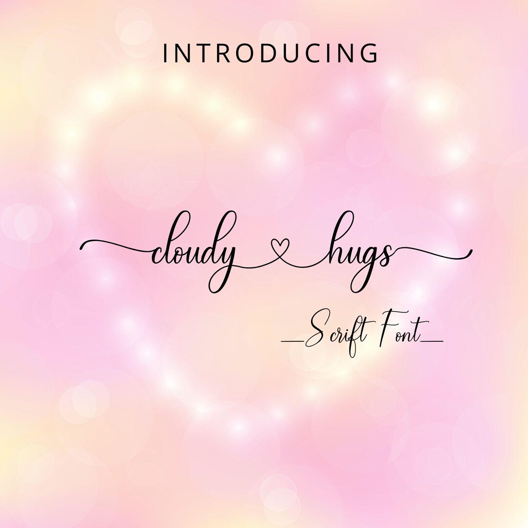 Cloudy Hugs Script Font: Elegant Calligraphy With Heart Swashes (OTF ...