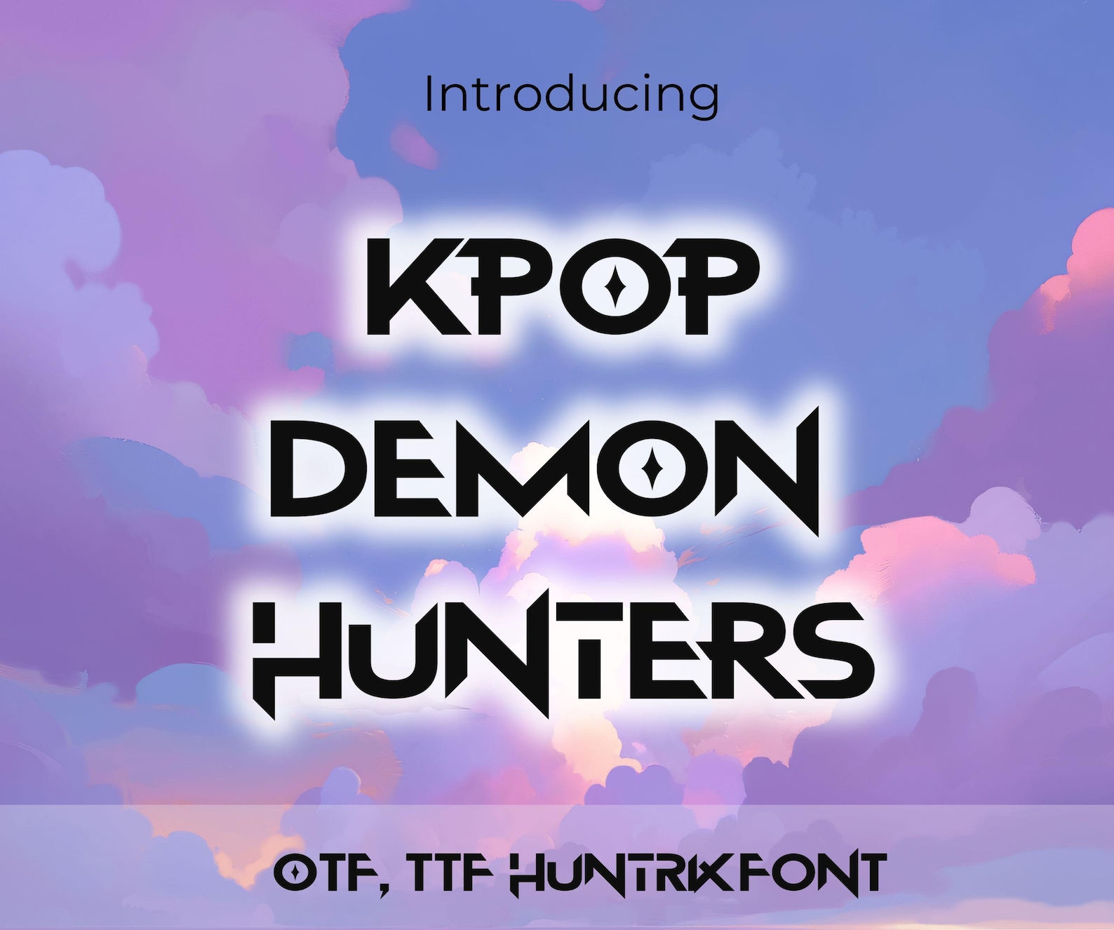 Kpop Demon Hunters Font, Anime Kpop Style Font, Huntrix Font, Kpop ...