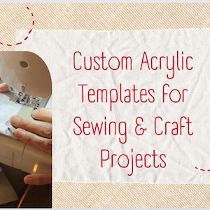Custom Acrylic Templates for Sewing, Ornaments, Signs, Etc. made to ...