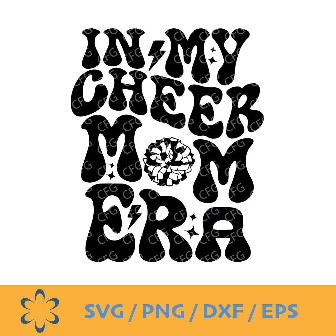 In My Cheer Mom Era PNG SVG, Cheer Mom SVG, Cheer Mama Svg, Cheer Mom ...