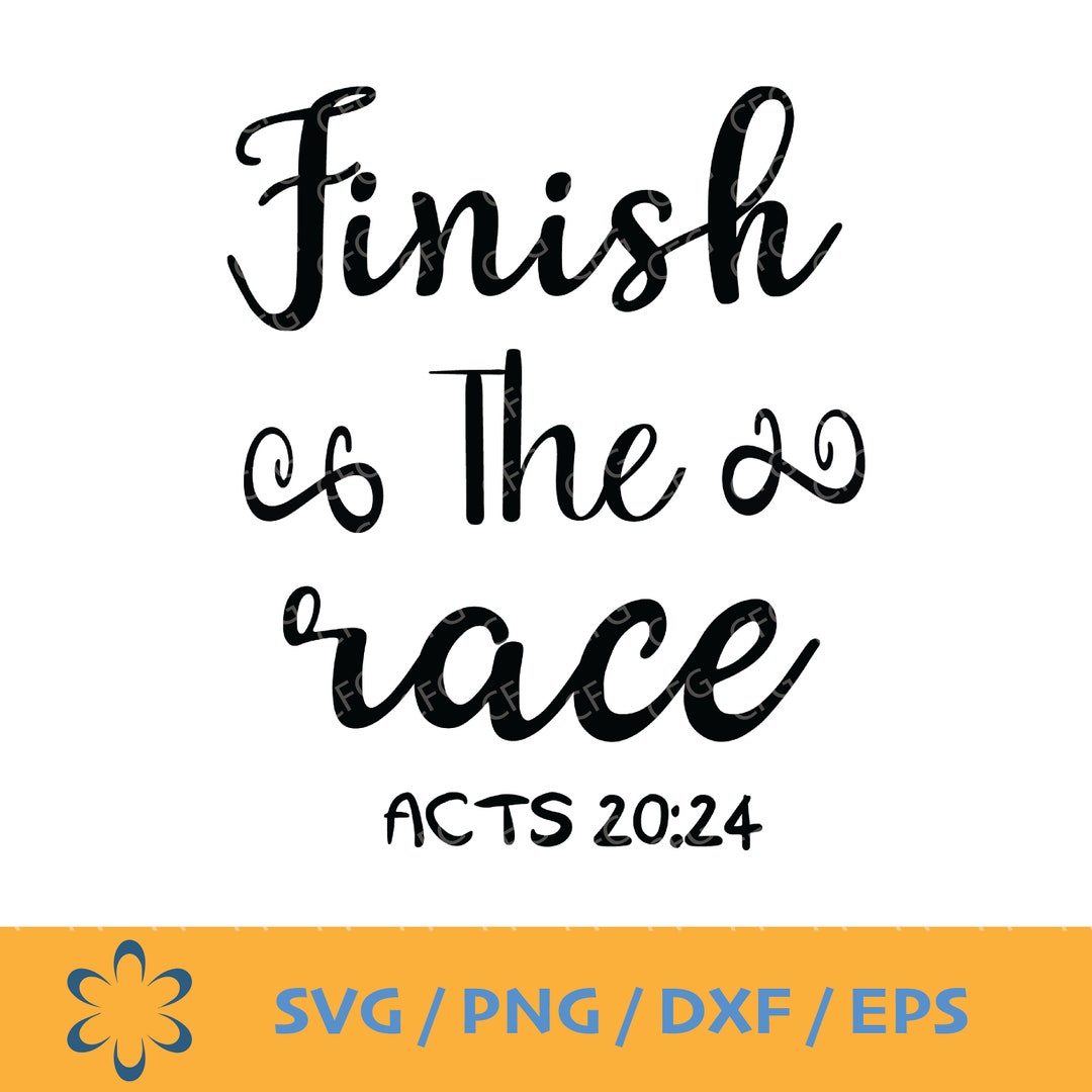Finish the Race SVG, Scripture Bundle, Bible Verse Bundle, Christian ...