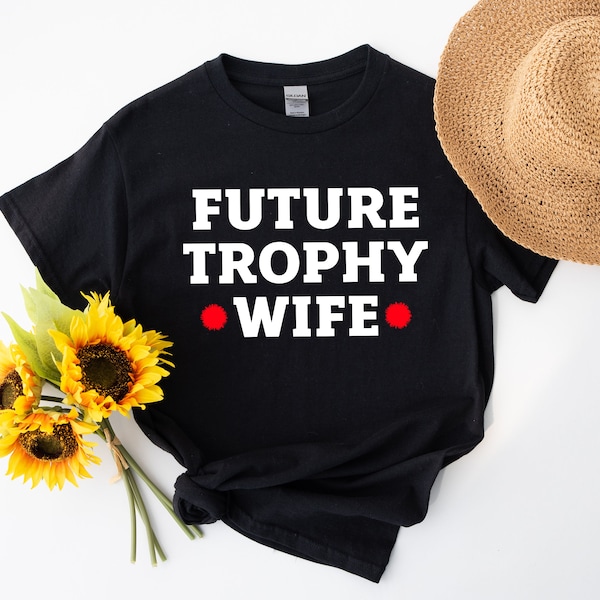 Future Trophy Wife - Etsy