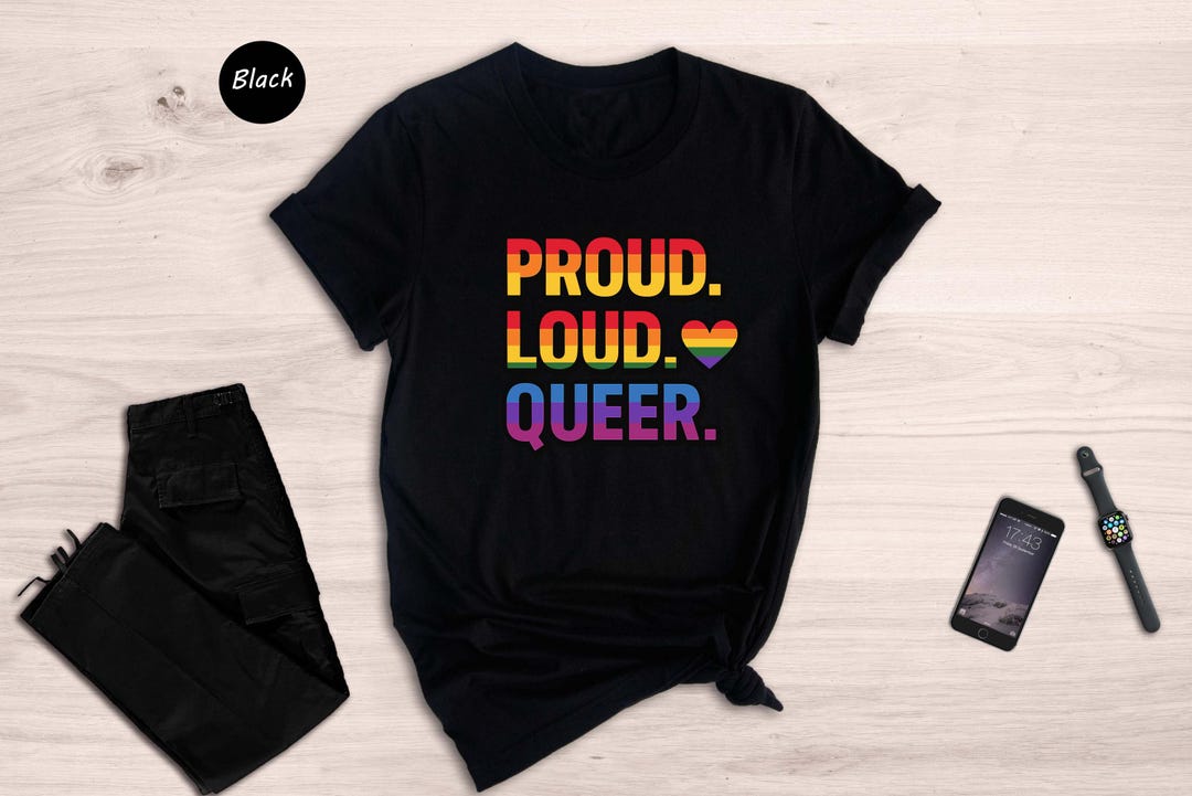 Proud Loud Queer Shirt, Pride Month Shirt, Lgbt Shirts, Gay Pride ...