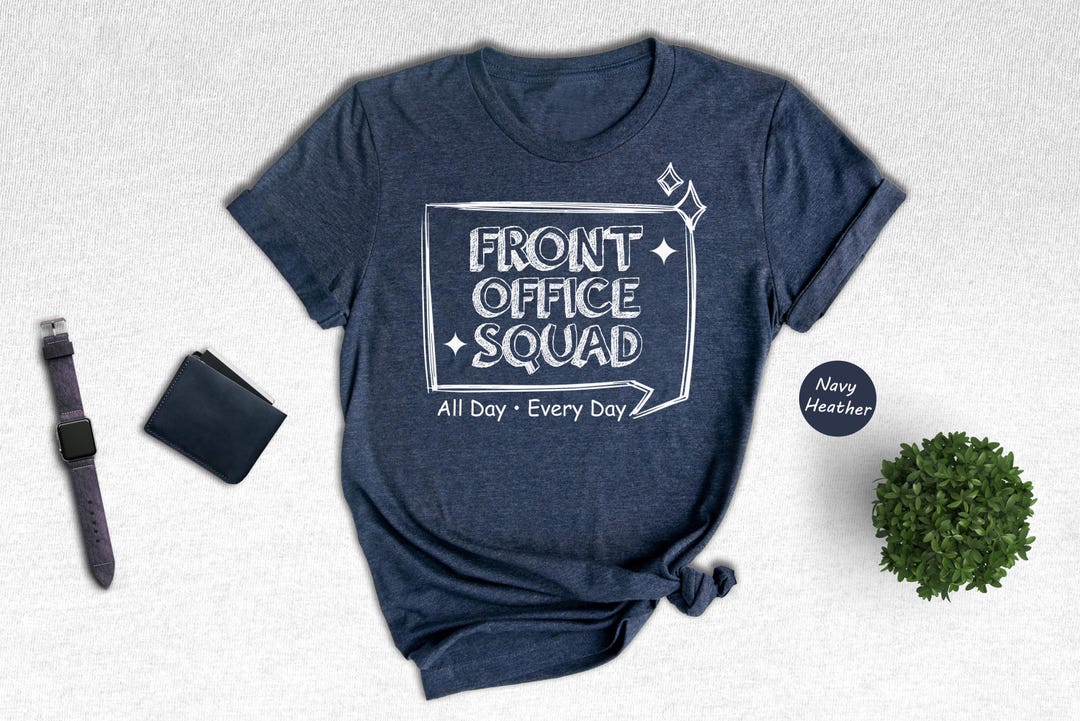 Front Office Squad Shirt, Front Office T Shirt, Secretary Shirt, Work ...