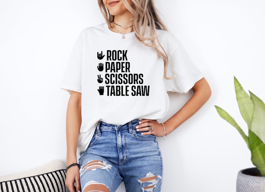 Rock Paper Scissors Table Saw Shirt, Carpenter Shirt, Funny Woodworker ...