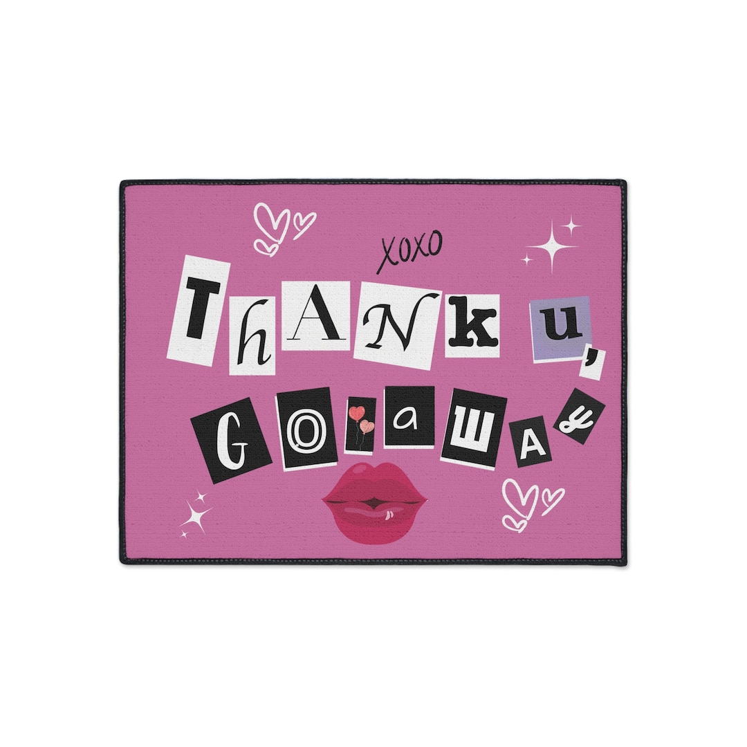 Thank You, Go Away Cute Girly Stylish Heavy Duty Floor Mat mean Girl ...