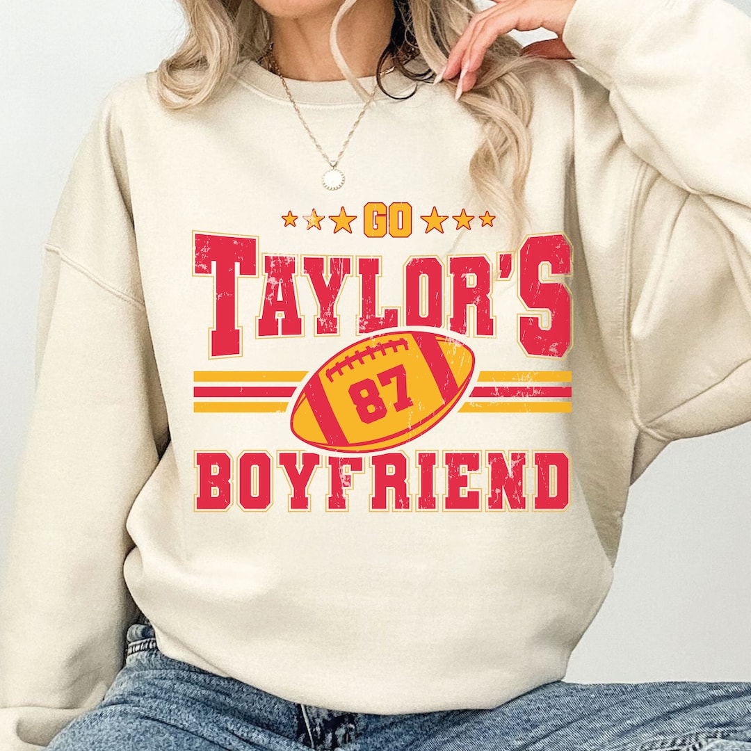 Go Taylor's Boyfriend Sweatshirt, Taylor Sweatshirt, Taylor Fan ...
