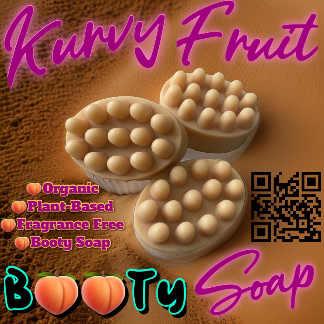 Kurvy Fruit Booty Soap 100% Organic Plant Based bootysoap buttsoap ...