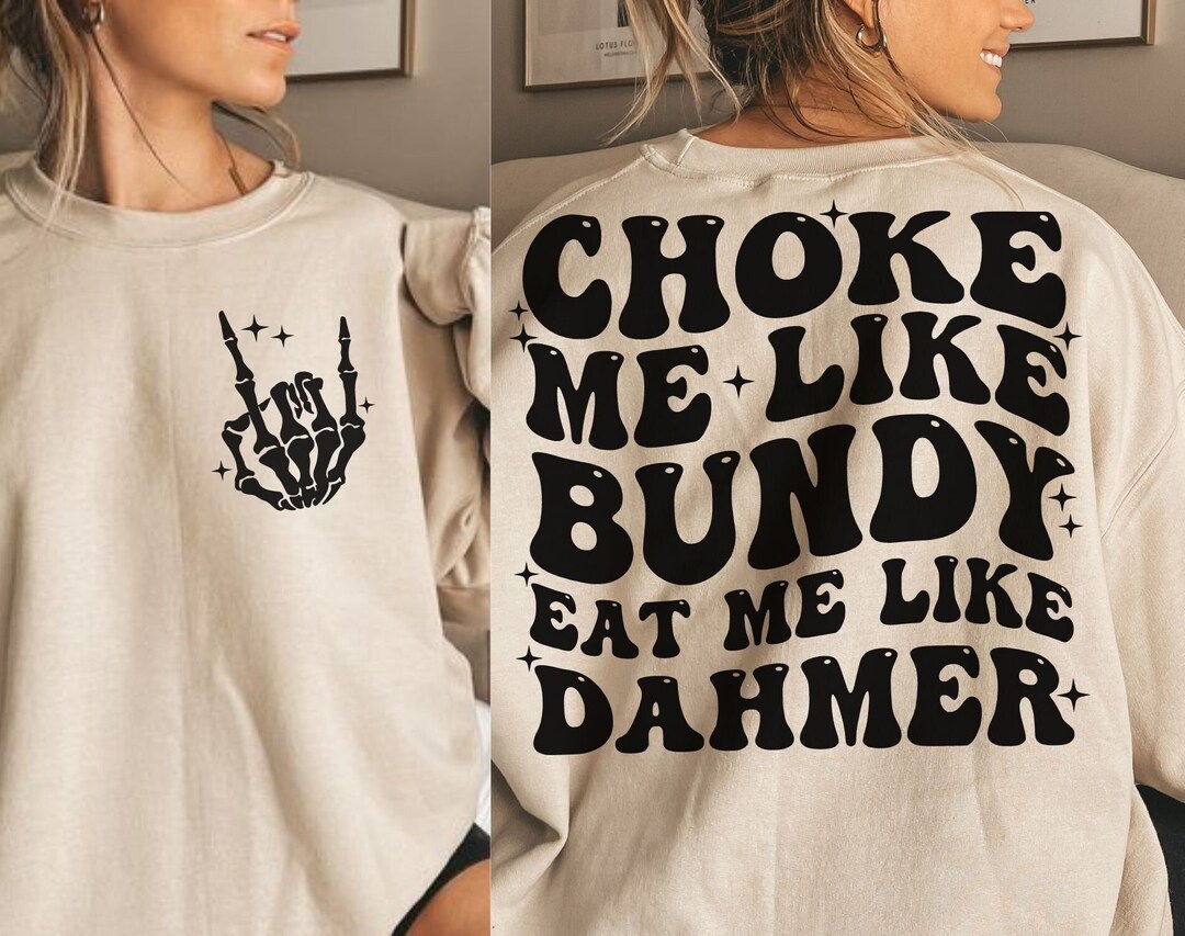 Choke Me Like Bundy Png, Retro Png Svg, Cutting File, Funny Png, Funny ...