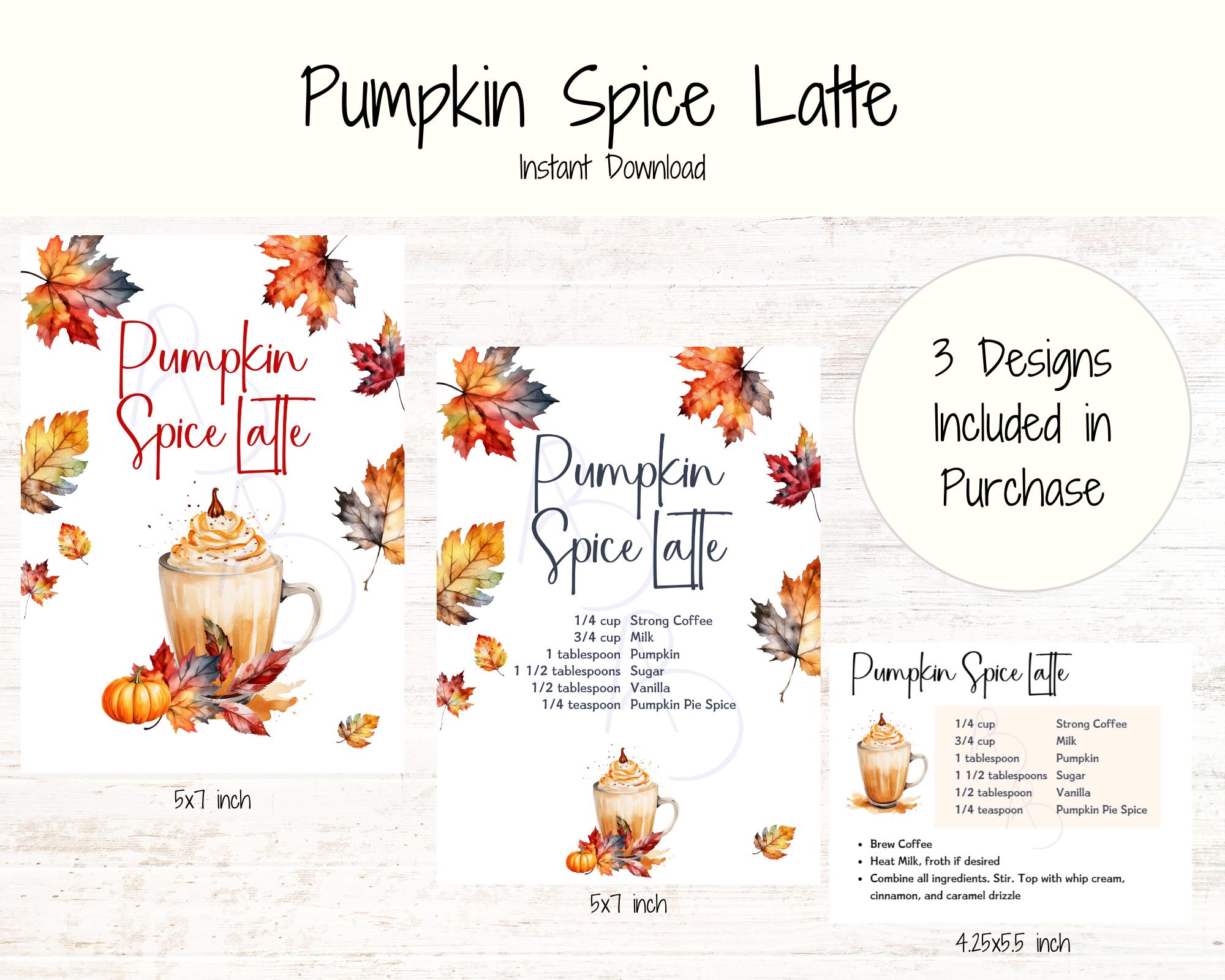 Pumpkin Spice Latte Recipe and PSL Prints for Fall Coffee Bar Decor, 3 ...