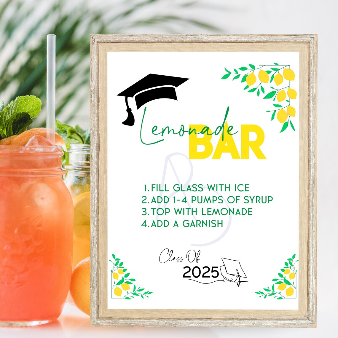 Lemonade Bar Sign for Graduation Party W/ Grad Cap and Class of 2025 ...